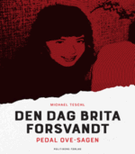 Den dag Brita forsvandt af Michael Teschl | Pedal Ove sagen